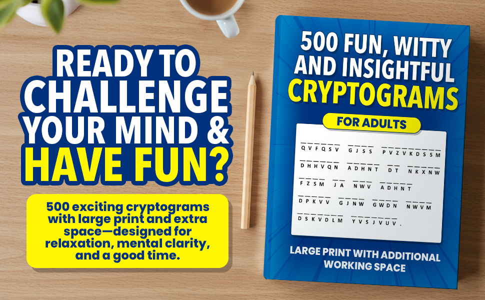500 Fun, Witty and Insightful Cryptograms for Adults: Large Print ...