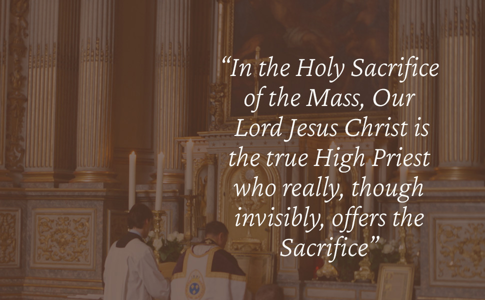 The Holy Sacrifice of the Mass: The Mystery of Christ's Love: Michael, Fr. Mueller CSsR ...