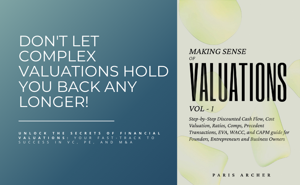 Making Sense of Valuations - Vol 1: Step-by-Step Discounted Cash Flow ...