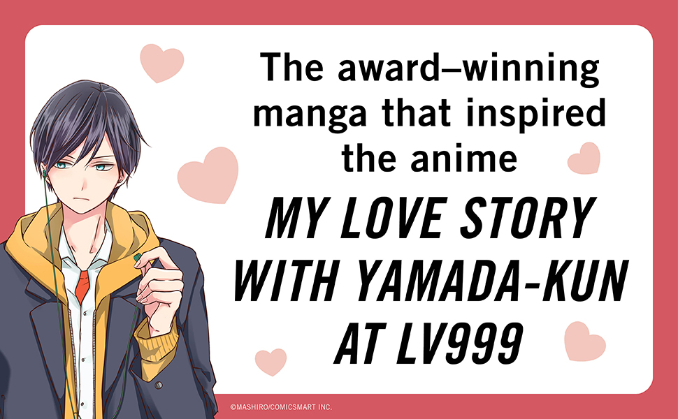 My Love Story with Yamada-kun at Lv999 Volume 1: Mashiro: 9781984862693: Amazon.com: Books