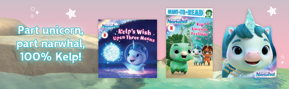 Welcome to Kelp's World (DreamWorks Not Quite Narwhal): Cruz, Gloria: 9781665941198: Amazon.com ...