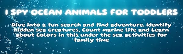 I Spy Ocean Animals For Toddlers: Dive into a fun search and find ...