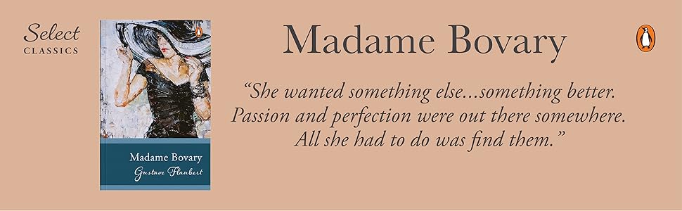 Buy Penguin Select Classics: Madame Bovary: (Original, Unabridged Classic) Book Online at Low ...