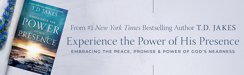 Experience the Power of His Presence: Embracing the Peace, Promise, and Power of God's Nearness ...