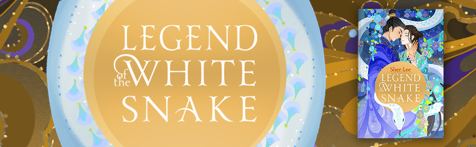 Legend of the White Snake: A queer, lush YA Romantasy with snakes ...