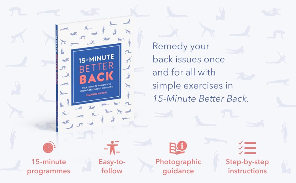 15-Minute Better Back: Four 15-Minute Workouts To Strengthen, Stabilize ...