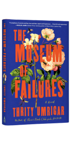 Amazon.com: The Museum of Failures: A Novel: 9781643753553: Umrigar ...