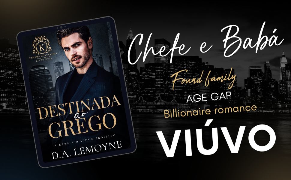 Destinada ao Grego: A Babá e o Viúvo Proibido (Irmãos Kostanidis Livro 2) eBook : Lemoyne, D. A ...