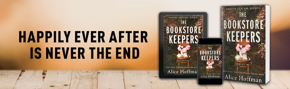 Amazon.com: The Bookstore Keepers (The Once Upon a Time Bookshop Stories) eBook : Hoffman, Alice ...