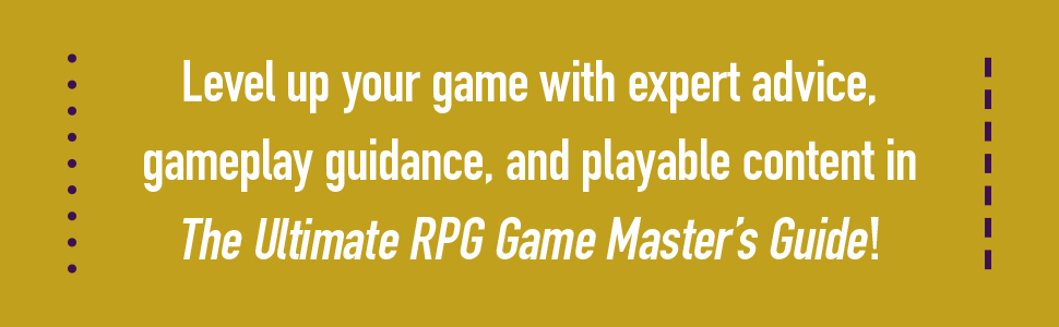 The Ultimate RPG Game Master's Guide: Advice and Tools to Help You Run ...