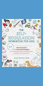 The Self-Regulation Workbook for Kids: CBT Exercises and Coping ...