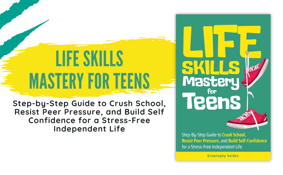 Amazon.com: Life Skills Mastery for Teens: Step-By-Step Guide to Crush School, Resist Peer ...