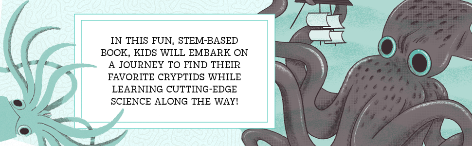 Catching Cryptids: The Scientific Search for Mysterious Creatures: Long, Kim, Miles, Nicole ...