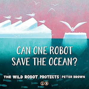 Amazon.com: The Wild Robot Protects eBook : Brown, Peter: Kindle Store
