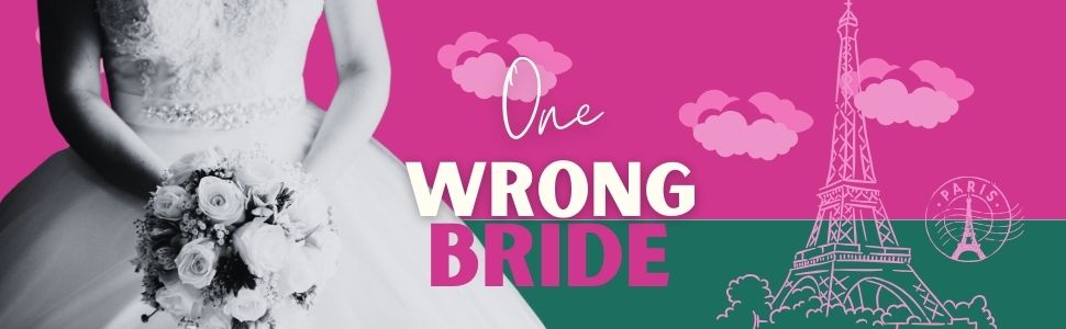 The Wrong Bride: A Billionaire, Marriage of Convenience romance (Marriage by Contract Book 2 ...