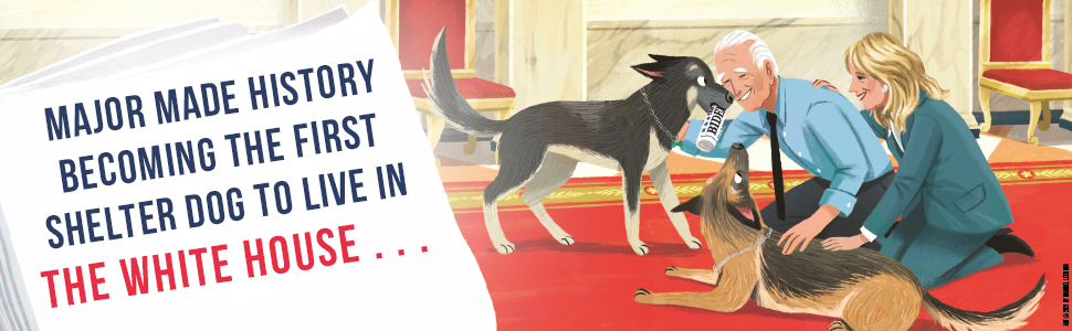 Major Makes History: From the Shelter to the White House: Twiss, Jill ...