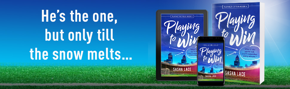 Playing to Win (Playing the Field Book 4) eBook : Lace, Sasha: Amazon.co.uk: Kindle Store
