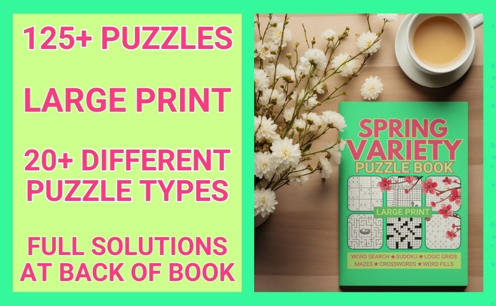 Large Print Spring Variety Puzzle Book: Relaxing Mixed Puzzles for Adults Including Sudoku ...