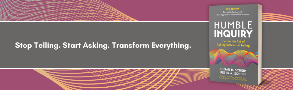 Amazon.com: Humble Inquiry, 3rd Edition: The Gentle Art of Asking ...