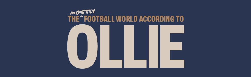 Ian Holloway: The (mostly) Football World According to Ollie: Amazon.co.uk: Holloway, Ian ...