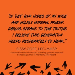 Get Your Hopes Up: 90 Devotions and True Stories for Young World Changers: Whittaker, Carlos ...