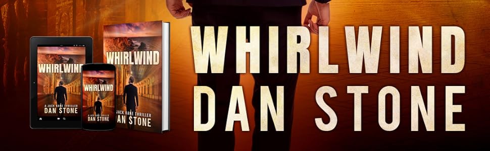 Whirlwind (Jack Kane Book 5) - Kindle edition by Stone, Dan. Literature & Fiction Kindle eBooks ...