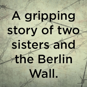 Amazon.com: The Girl Behind the Wall: The utterly gripping new novel from the internationally ...
