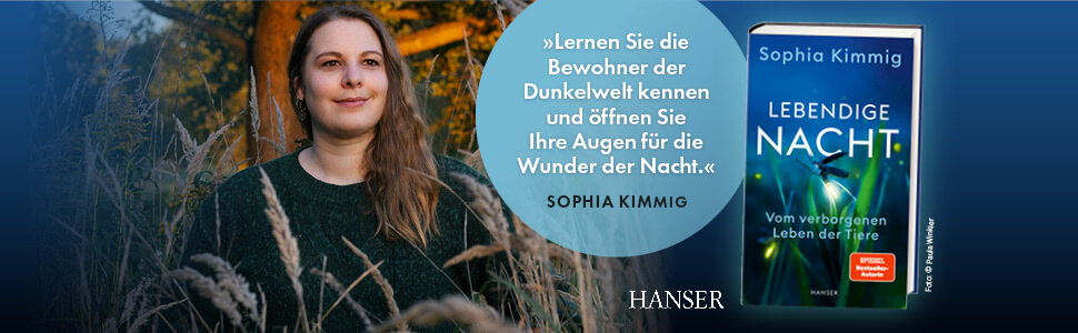 Lebendige Nacht: Vom verborgenen Leben der Tiere : Kimmig, Sophia: Amazon.de: Bücher