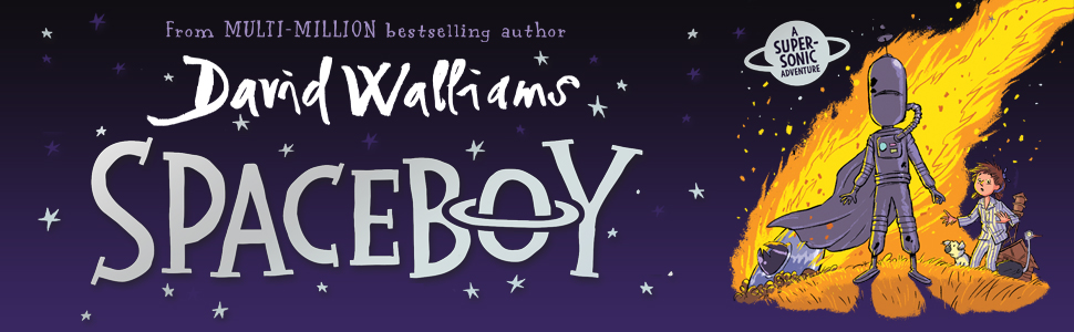 Spaceboy: The epic and funny new children’s book from multi-million bestselling author David ...
