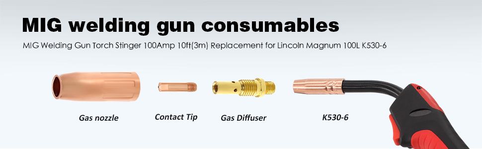 MIG Welding Gun K530-6 Magnum Torch Stinger 100Amp 10ft Replacement for Lincoln Magnum 100L K530 ...