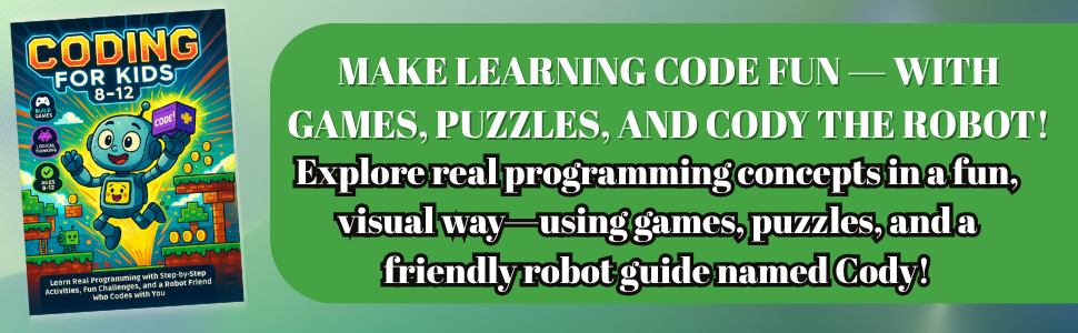 Coding for Kids 8–12: Learn Real Programming with Step-by-Step ...