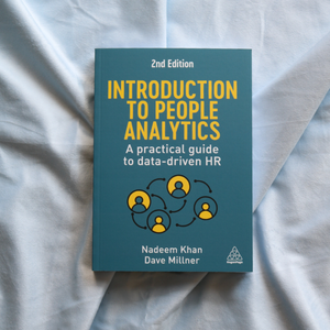 Introduction to People Analytics: A Practical Guide to Data-driven HR ...
