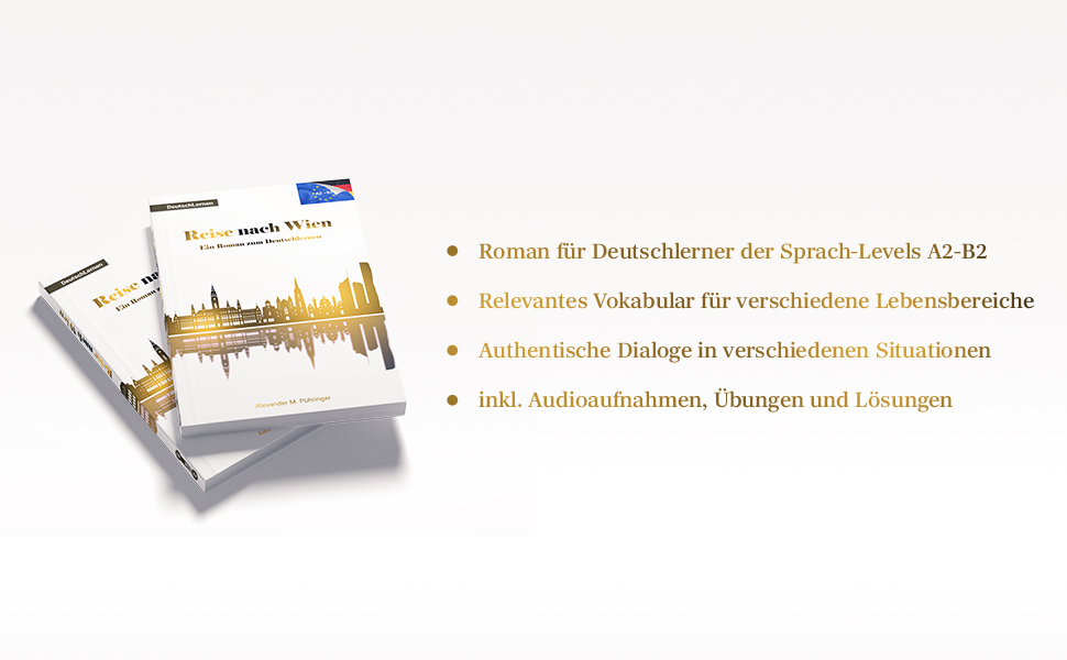 Deutsch Lernen: Reise nach Wien: Leichter Roman für A2-B1/B2 Level mit ...