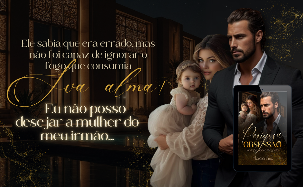 Perigosa Obsessão: Proibida para o Magnata eBook : Lima, Marcia: Amazon.com.br: Loja Kindle