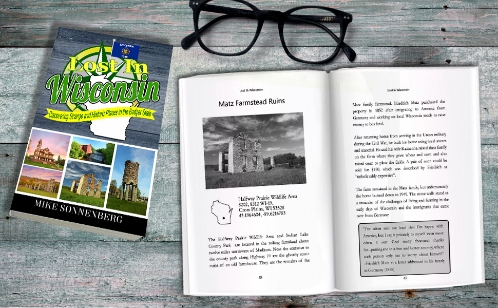 Lost In Wisconsin: Discovering Strange and Historic Places in the Badger State: Sonnenberg, Mike ...
