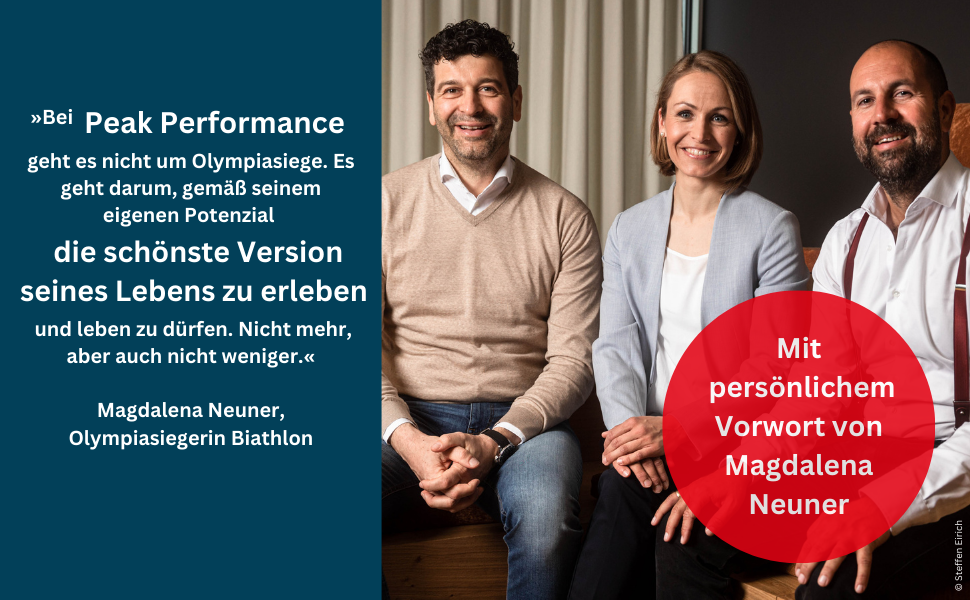 Peak Performer: Von Spitzenleistern lernen, das echte Leben zu meistern - Neuner, Magdalena ...