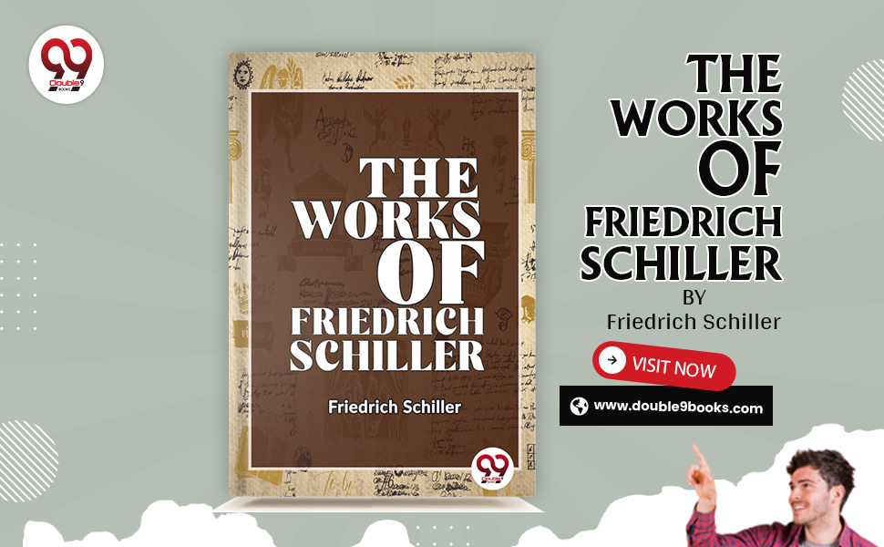Buy The Works Of Friedrich Schiller Book Online at Low Prices in India ...