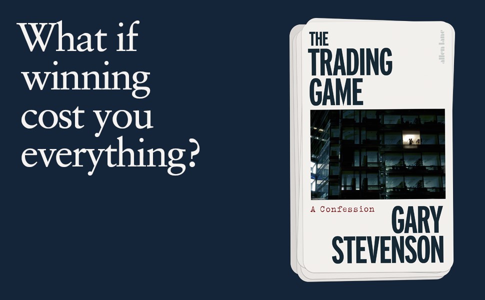 The Trading Game: The No. 1 Sunday Times bestseller eBook : Stevenson, Gary: Amazon.co.uk: Books