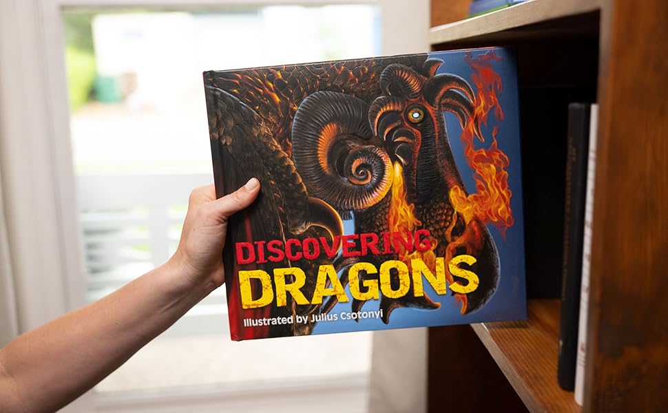 Discovering Dragons: The Ultimate Guide to the Creatures of Legend: Gauthier, Kelly, Csotonyi ...