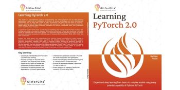 Learning PyTorch 2.0: Experiment deep learning from basics to complex models using every ...