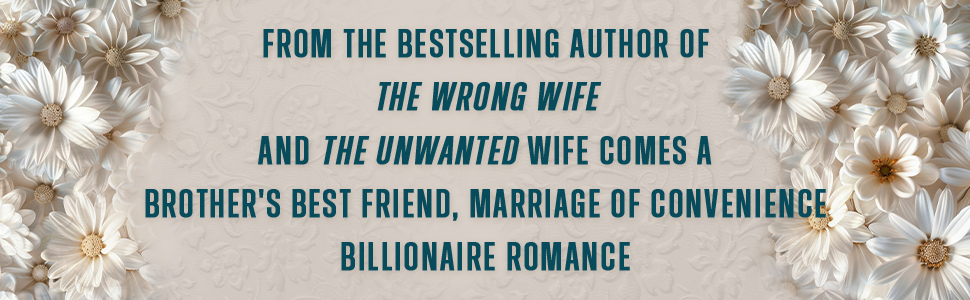 The Wrong Husband: Brother's Best Friend Marriage of Convenience Romance (The Davenports Book 6 ...