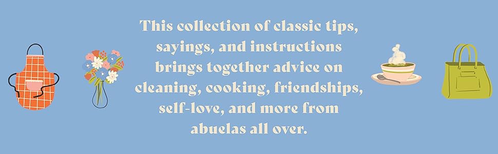 The Little Book of Abuelita Wisdom: For When You Need a Bit of Guidance ...