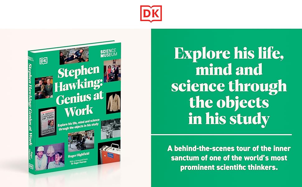 The Science Museum Stephen Hawking Genius at Work: Explore His Life, Mind and Science Through ...