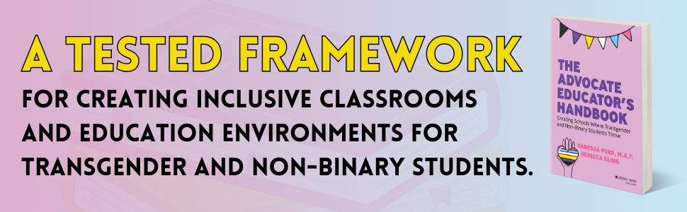 Amazon.com: The Advocate Educator's Handbook: Creating Schools Where Transgender and Non-Binary ...