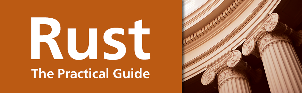 Rust Programming: A Practical Guide to Fast, Efficient, and Safe Code ...