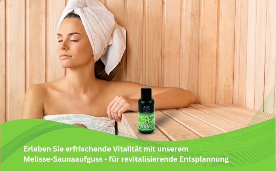 FRESH AURA Saunaaufguss – Sauna Aufgussmittel mit Melisse und natürlichen ätherischen Ölen ...