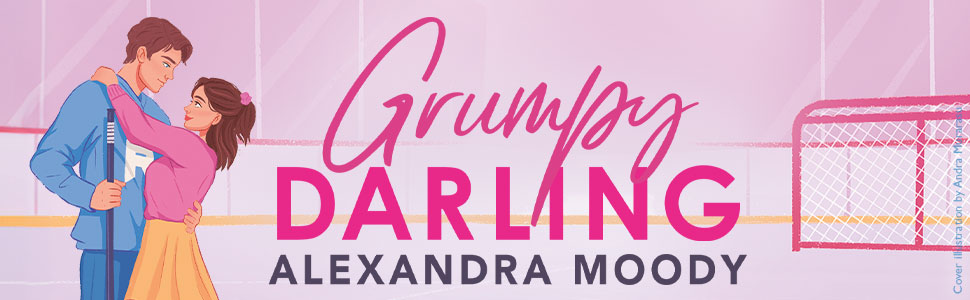 Grumpy Darling: The sequel to RIVAL DARLING and the second book in best-selling YA ice hockey ...