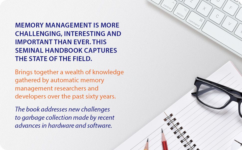 The Garbage Collection Handbook: The Art of Automatic Memory Management ("International ...