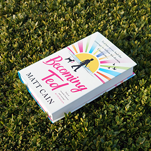 Becoming Ted: The joyful and uplifting novel from the author of The Secret Life of Albert ...