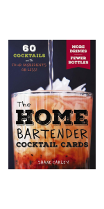 The Home Bartender: The Third Edition: 200+ Cocktails Made with Four Ingredients or Less: Carley ...